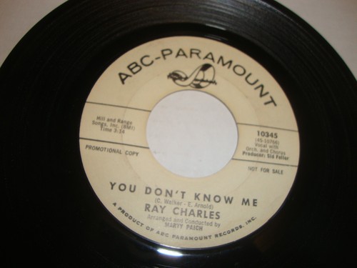 RAY CHARLES- ABC-PARAMOUNT 45 RPM 10345- RARE PROMO- YOU DON'T KNOW ME ...