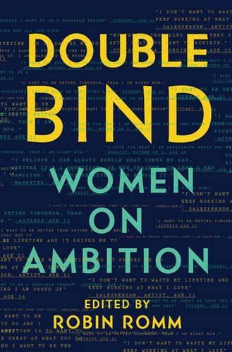 Double Bind: Women on Ambition by Robin Romm (English) Hardcover Book ...