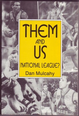 Dan Mulcahy THEM AND US: NATIONAL LEAGUE? 1st Ed. SC Book | eBay