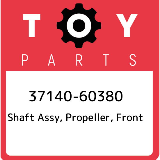 37140-60380 Toyota Shaft assy, propeller, front 3714060380, New Genuine ...