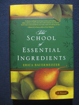 The School of Essential Ingredients by Bauermeister, Erica ...