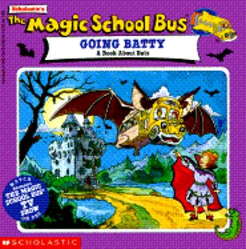 The Magic School Bus Going Batty: A Book about Bats by Joanna Krulik ...