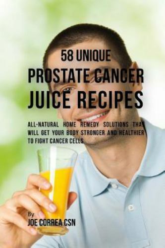 58 Unique Prostate Cancer Juice Recipes : All-Natural Home Remedy ...