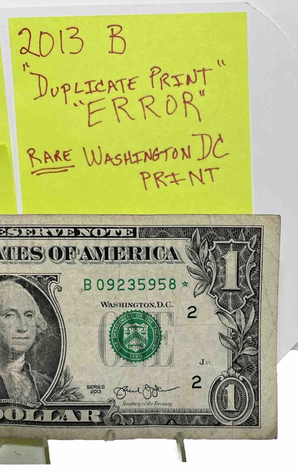 2013 B Duplicate Serial Number Error $1 B 092359958* Washington,DC Star ...