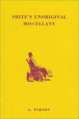 Shite's Unoriginal Miscellany (The Shite series) - Paperback - GOOD ...