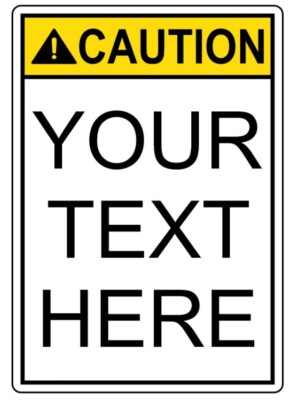 Custom Text Be Caution Sign Your Wording Weatherproof Aluminum 8"x12 ...