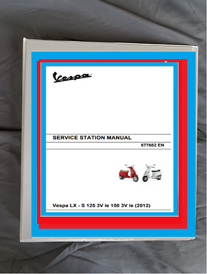 PIAGGIO Vespa LX - S 125 3v ie 150 3v IE repair workshop service manual ...