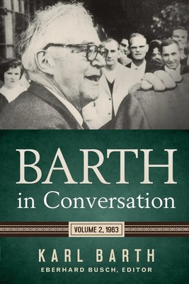 Barth in Conversation Volume 2 Karl Barth Taschenbuch Kartoniert ...
