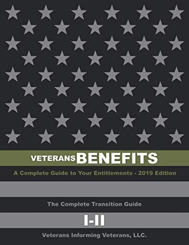 VETERANS BENEFITS- A COMPLETE GUIDE TO YOUR ENTITLEMENTS: By Llc ...