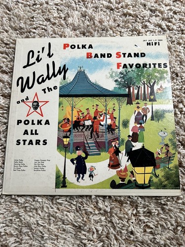 LI'L WALLY, Polka Music, Jay Jay # 1004 Bandstand Favorites Polka ...