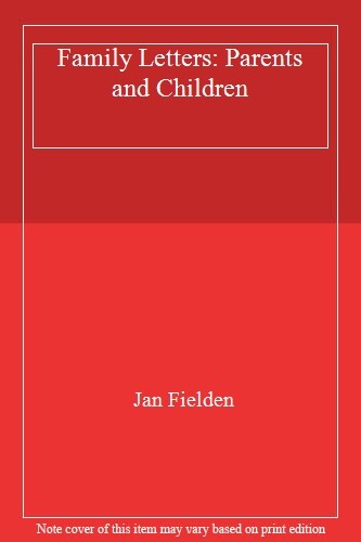 Family Letters: Parents and Children By Jan Fielden 9781874572404| eBay