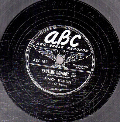 91po. Pinky Tomlin - Ragtime Cowboy Joe & 20 cent Cotton-80 cent meat - ABC-167 | eBay