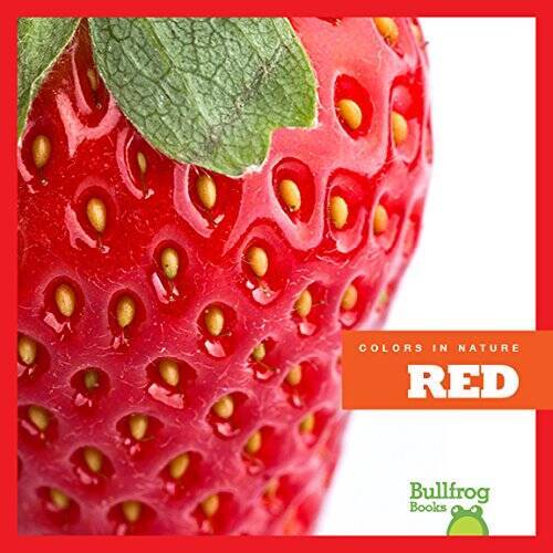Red (Bullfrog Books: Colors in Nature) - Paperback - GOOD 9781620314371 ...