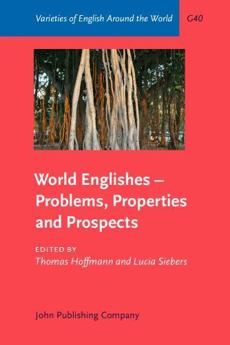 Varieties of English Around the World Ser.: World Englishes - Problems ...