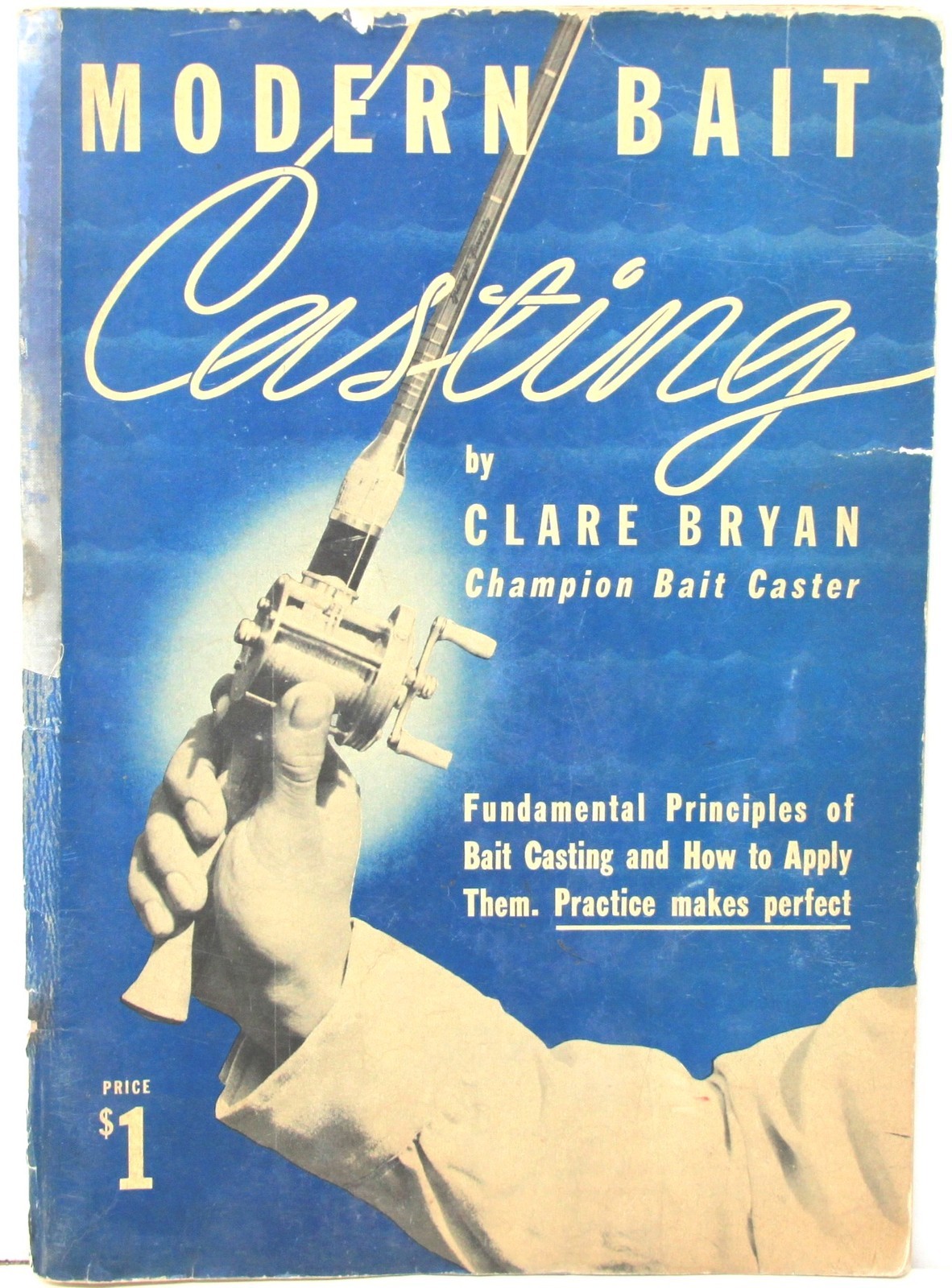 Modern Bait Casting by Clare Bryan c1940 Illustrated ~ Poles, Lures ...