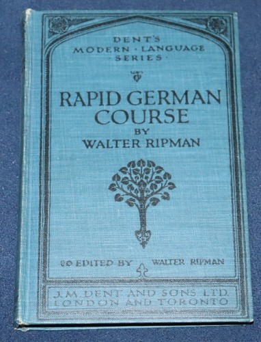 Rapid German Course - Walter Ripman - Dent's Modern Language - HC ...