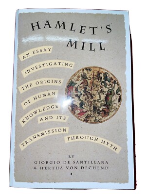 Hamlet's Mill by Giorgio de Santillana 9780879232153| eBay