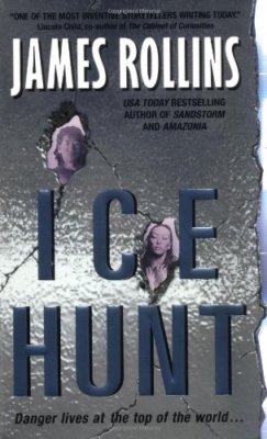 Ice Hunt By James Rollins. 9780060521608 9780060521608| eBay