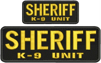 SHERIFF K-9 UNIT embroidery patches 3x10 and 2x5 hook on back letters ...