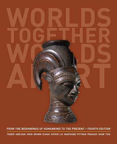 Worlds Together, Worlds Apart: A History of the World: From the ...