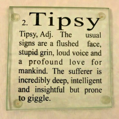 Clear 4" Humor Sign TIPSY DEFINITION - PRONE TO GIGGLE | eBay