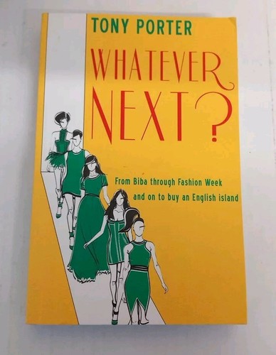 Whatever Next ? by Tony Porter - Signed Paperback - 2016 9781785890611 ...