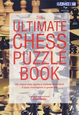 The Ultimate Chess Puzzle Book - paperback Emms, John 9781901983340 | eBay
