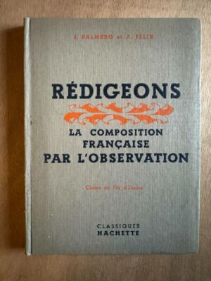 Rédigeons la composition Française par l' observation (classe de fin d ...