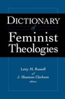 Dictionary of Feminist Theologies by Letty M Russell: New 9780664229238 ...
