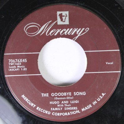 50'S & 60'S 45 Hugo And Luigi With Their Family Singers - The Goodbye ...