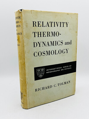 Relativity Thermodynamics & Cosmology - Richard Tolman 1962 Oxford Univ ...