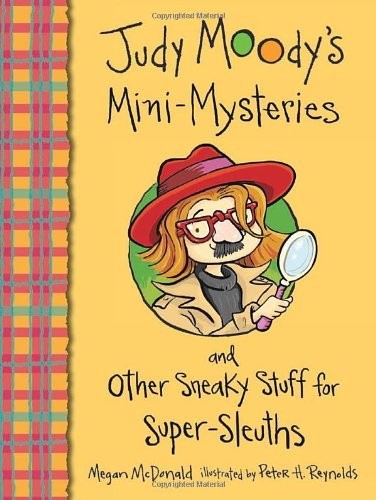 JUDY MOODY'S MINI-MYSTERIES AND OTHER SNEAKY STUFF FOR By Megan ...