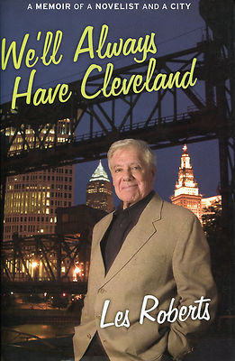 We'll Always Have Cleveland-Les Roberts-Signed First Edition-2006 ...