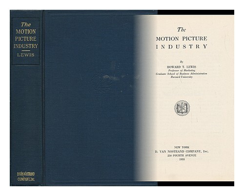 Lewis, Howard T. (Howard Thompson) (1888-) L'Industria Del Cinema / Di ...