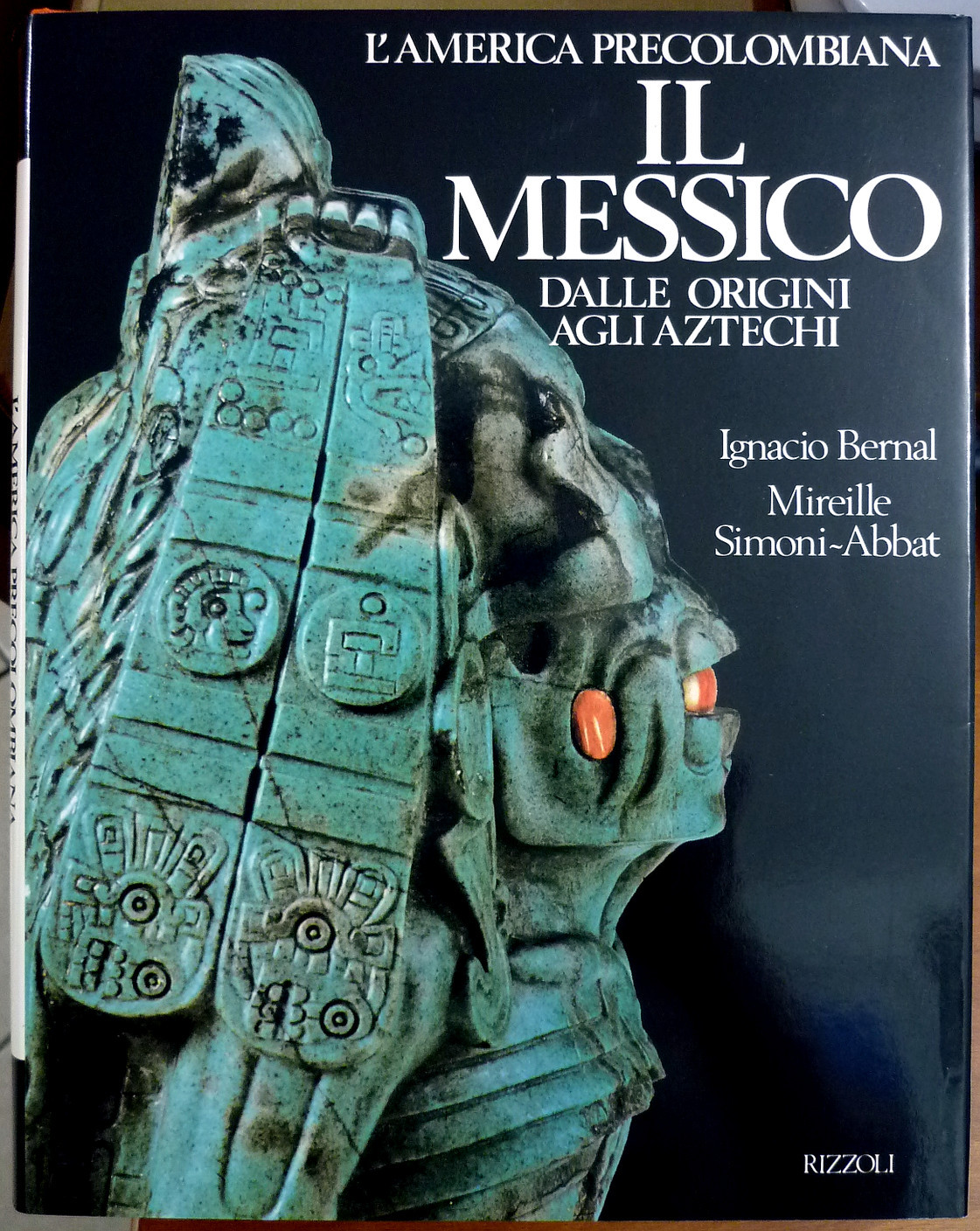 I. Bernal y Garcia Pimentel e M. Simoni-Abbat, Il Messico dalle origini ...