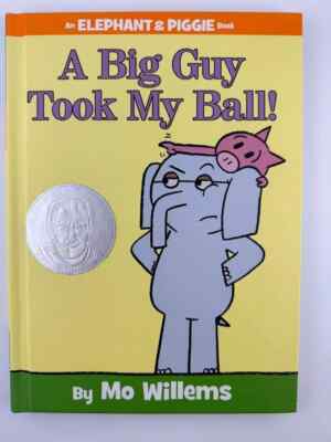 A big guy took my ball! an elephant and piggie book by Mo Willems ...