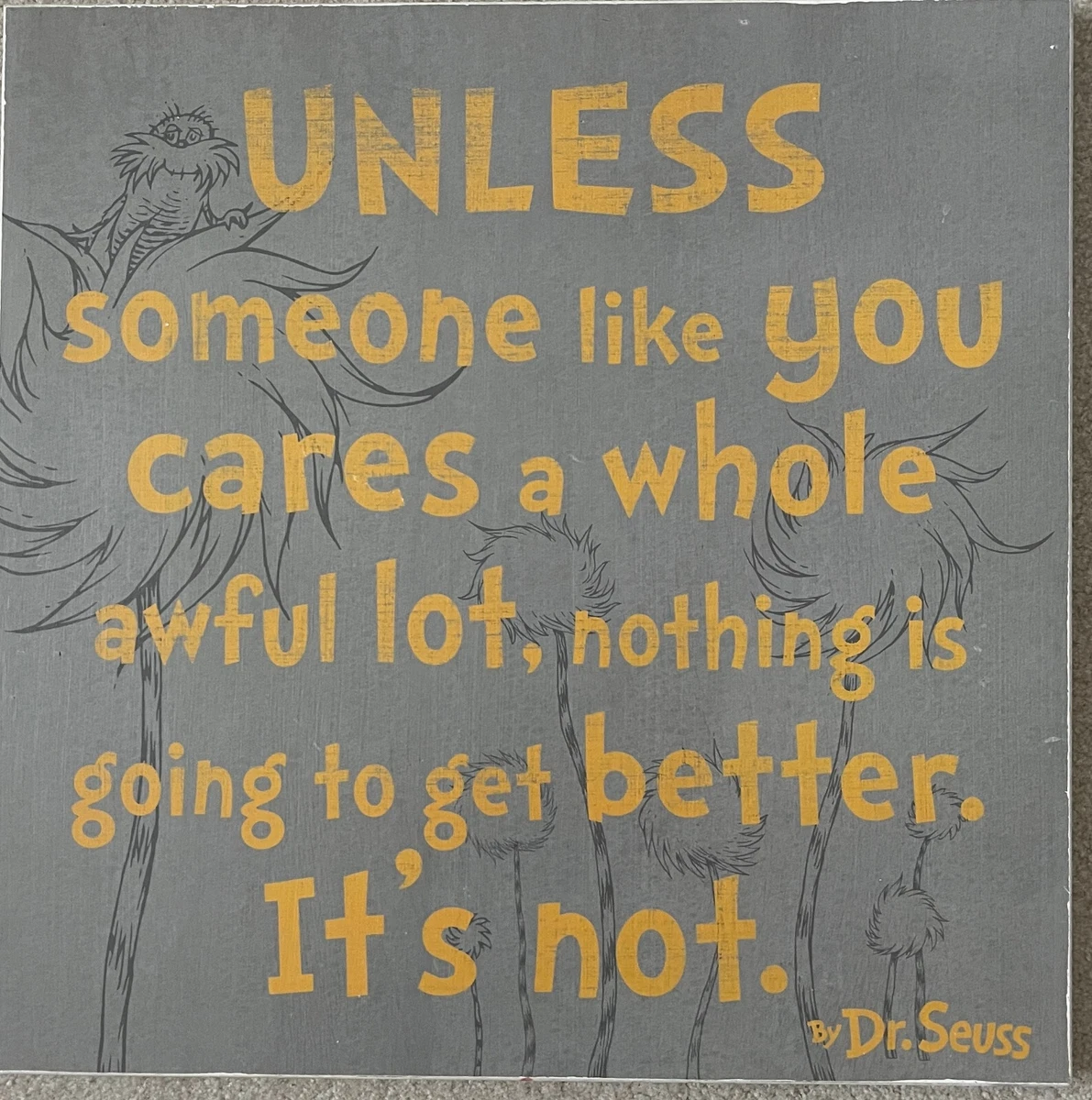 Lorax Quotes