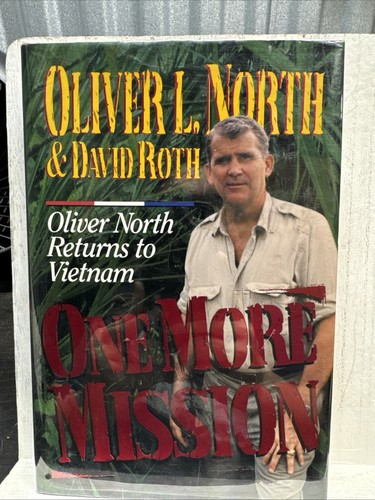 SIGNED Oliver L. North ONE MORE MISSION Hardcover/Dust Jacket (1993 ...