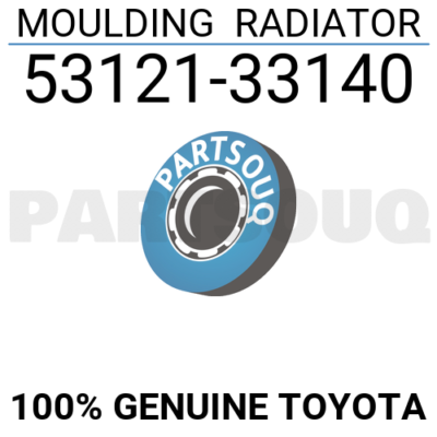 5312133140 Genuine Toyota MOULDING RADIATOR 53121-33140 | eBay