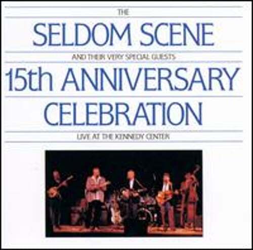 15th Anniversary Celebration by The Seldom Scene: Used 15891220222| eBay