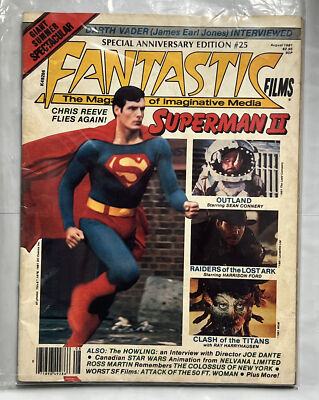 Fantastic Films Magazine (#25 Aug 1981) Superman II,Outland, The ...
