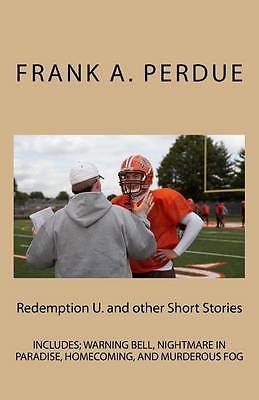 Redemption U. and Other Short Stories by MR Frank a Perdue (Paperback ...