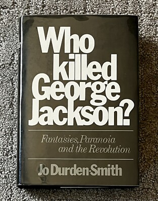 Who Killed George Jackson? by Jo Durden-Smith | eBay