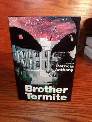 Brother Termite by Patricia Anthony-First Edition/DJ-1993 9780151144228 ...
