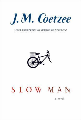 Slow Man by J. M. Coetzee (2005, Hardcover) for sale online | eBay