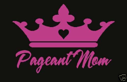 PAGEANT MOM Car Decal Vinyl Sticker CROWN Beauty | eBay