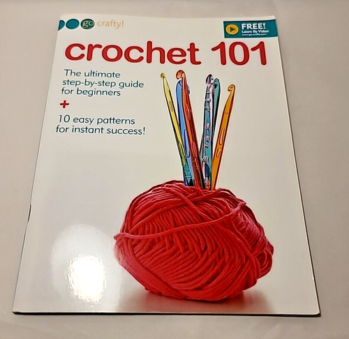 Go Crafty Crochet 101 Step by Step Guide 10 Designs Crochet Pattern | eBay