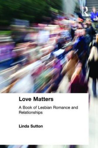 Love Matters : A Book of Lesbian Romance and Relationships by Esther D ...