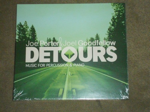 Joe Porter & Joel Goodfellow Detours: Music for Percussion sealed ...