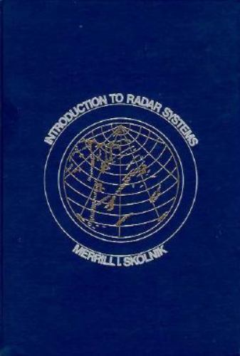 Electrical Engineering Ser.: Introduction to Radar Systems by Merrill I ...